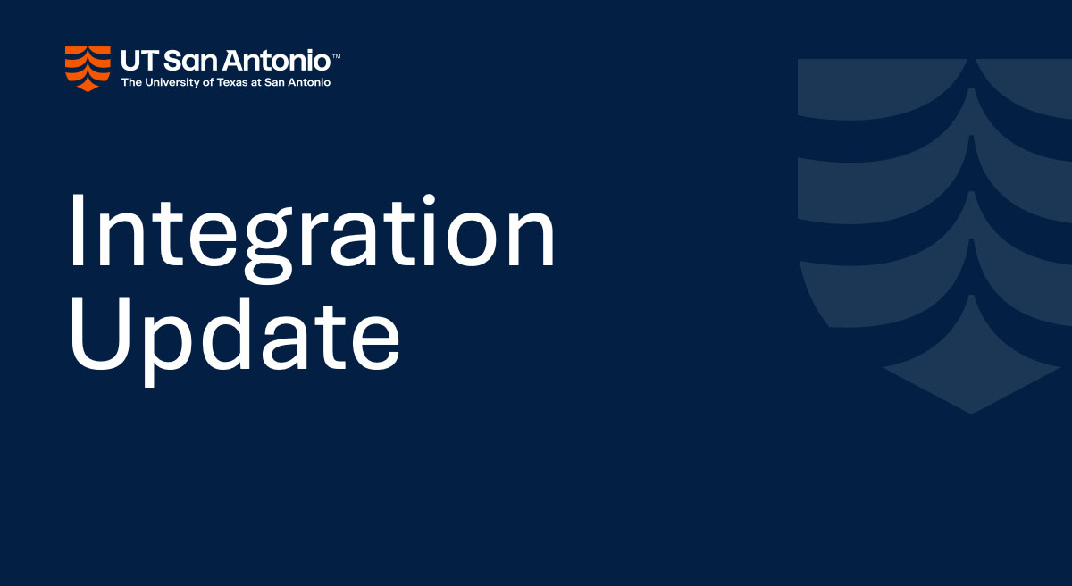 What to expect as an integrated institution - UT San Antonio Today
